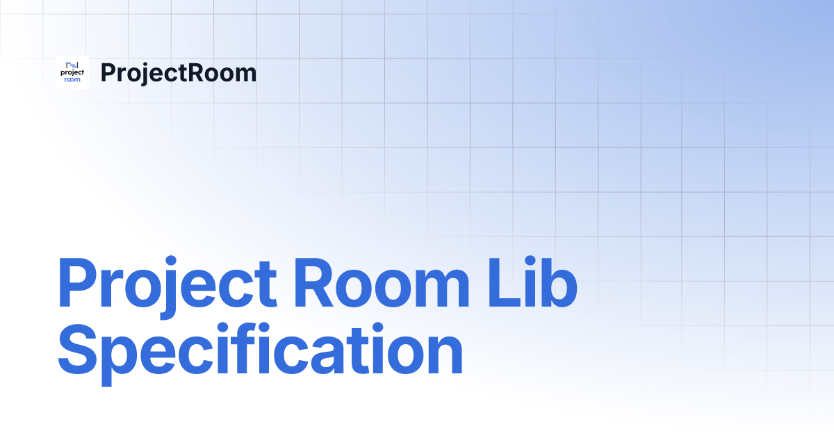 Project Room Lib Specification | ProjectRoom